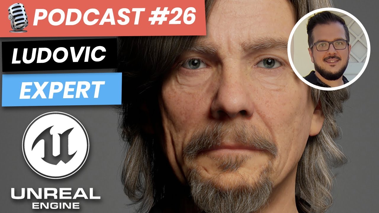 🎙PODCAST #26 : La révolution Unreal Engine 5 avec Ludovic Senior ...