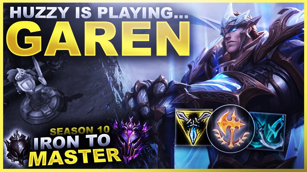 HUZZY ON... GAREN!?! - Iron to Master S10 | League of Legends - YouTube