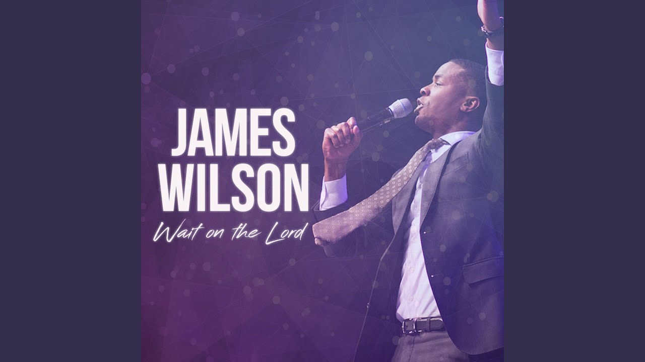 James Wilson - Wait on the Lord (feat. Brooke Staten) Chords - Chordify