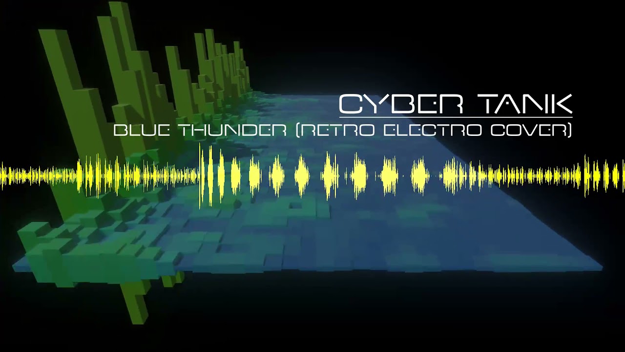 Cyber Tank (AC, 1988) "Blue Thunder" (retro electro cover) - YouTube