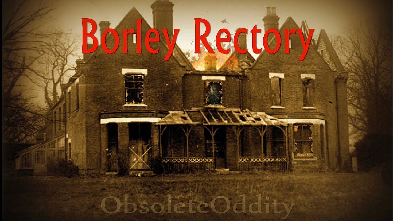 Borley Rectory - The Most Haunted House in England - Oddie's Halloween ...