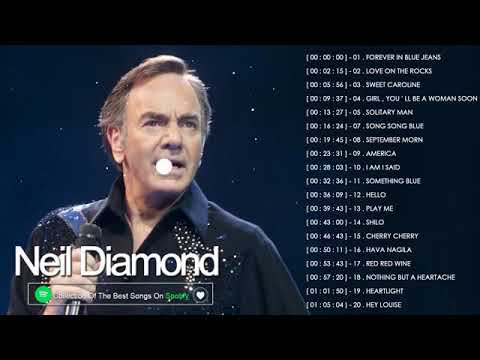 Neil Diamond Greatest Hits Full Album 2020 - Best Song Of Neil Diamond ...