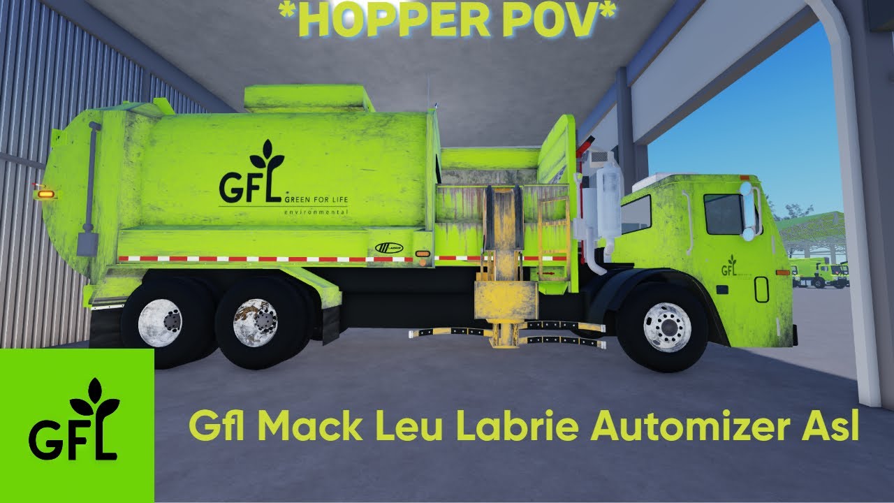 GFL Mack LEU Labrie Automizer ASL but the POV is the Hopper - YouTube