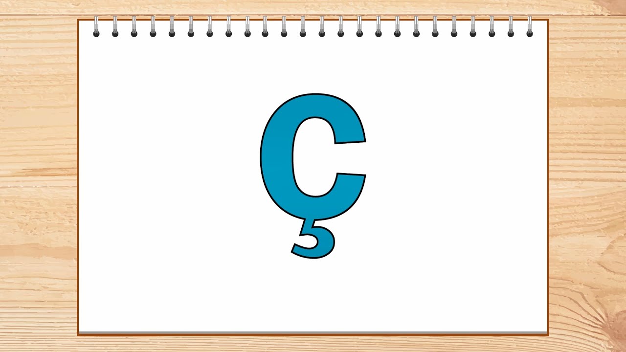 Ç Harfi Nasıl Çizilir? - Ç Harfi Boyama - YouTube