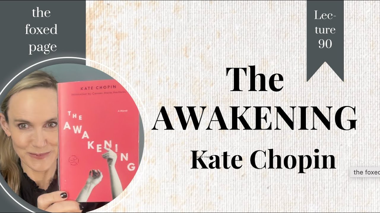 Lecture 90: The Awakening by Kate Chopin - YouTube
