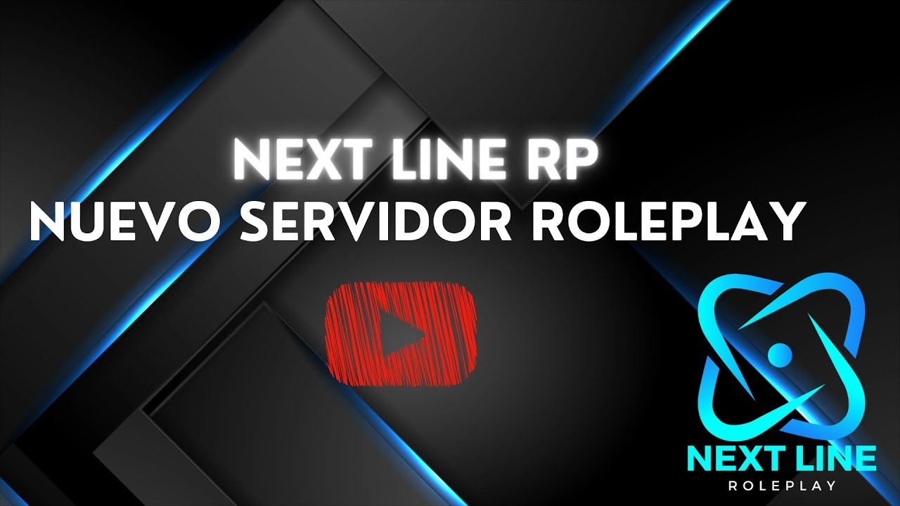 NUEVO SERVIDOR de ROLEPLAY Next Line RP - YouTube