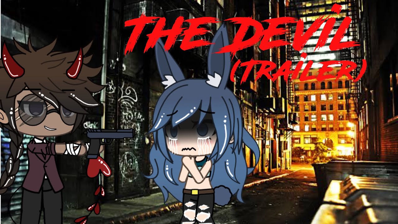 The Devil || Gacha Life Mini Movie Trailer - YouTube