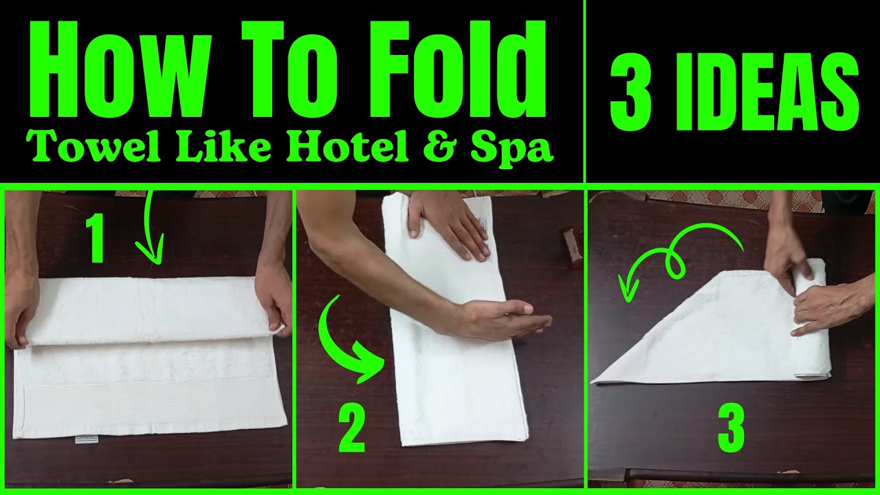How to Fold a Towel Like Hotel & Spa, 3 Ideas, Soft And Fluffy, Eco ...