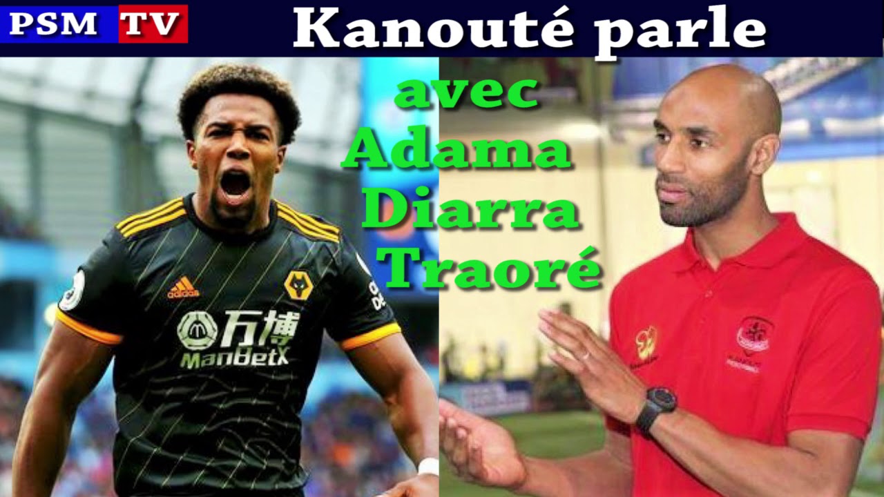 Fredéric Kanouté pour convaincre Adama Diarra Traoré - YouTube