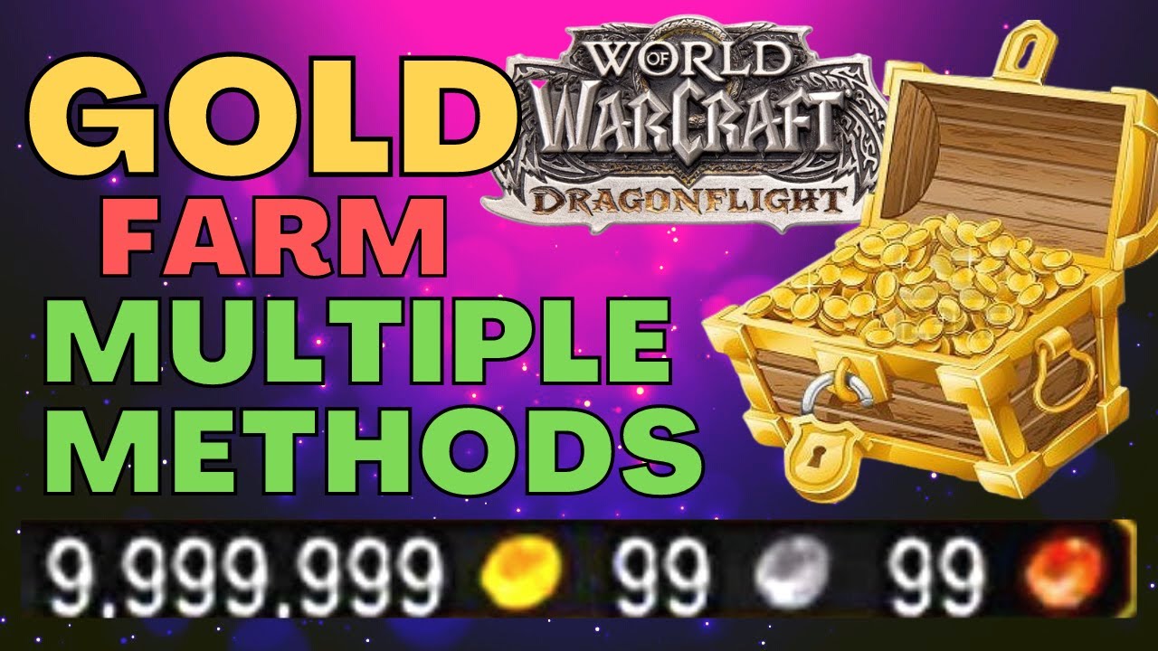 WoW Dragonflight GOLD Farming Guide | Multiple WoW Gold Farm Methods Make 300k+ GOLD - YouTube