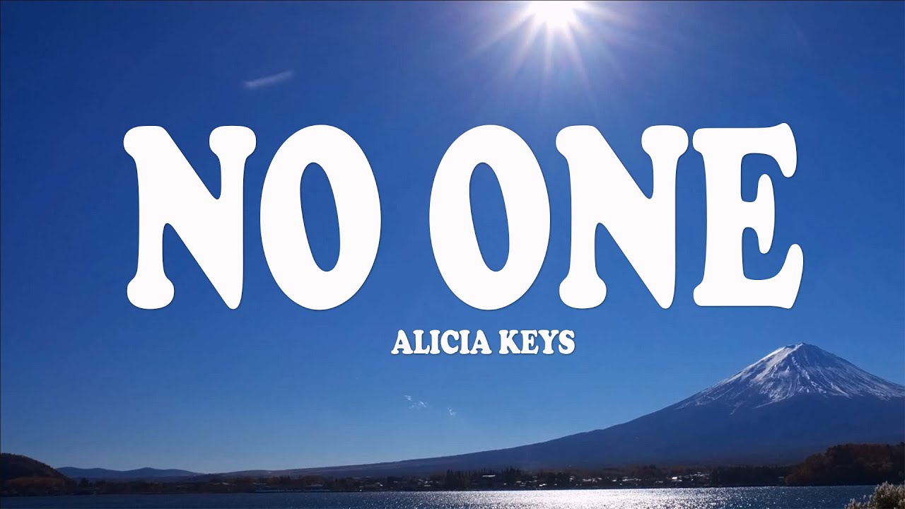 Alicia Keys - No One (Lyrics) - YouTube