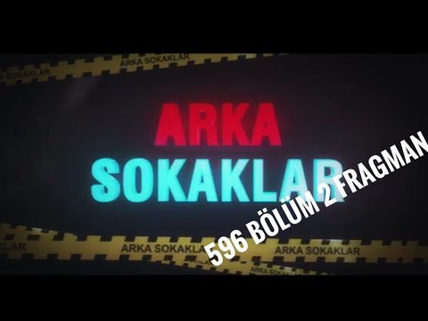 arka sokaklar 596 bölüm 2 fragmanı