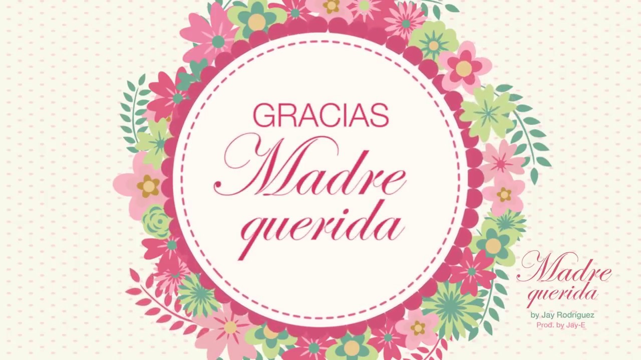 Jay Rodriguez - Madre Querida (Video Letra Pista) - YouTube