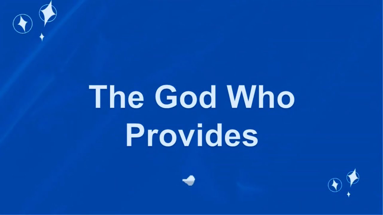 The God Who Provides - YouTube