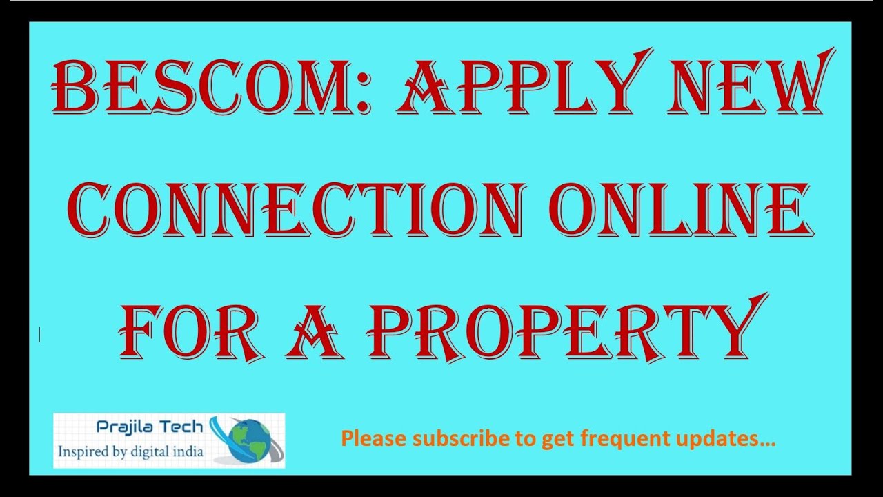 BESCOM: Get | Apply New Connection For A Property Online Residential ...
