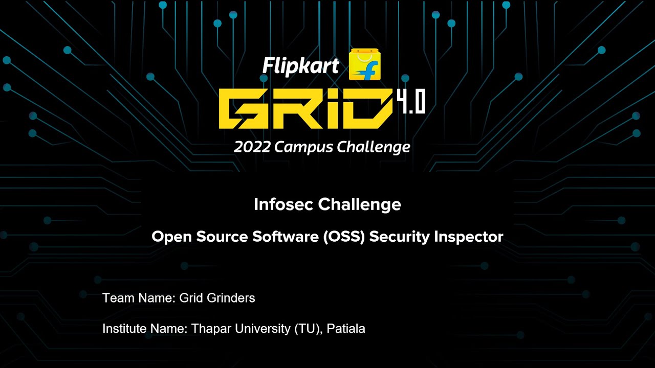 Grid Grinders || Flipkart GRiD 4.0 || Information Security Challenge ...
