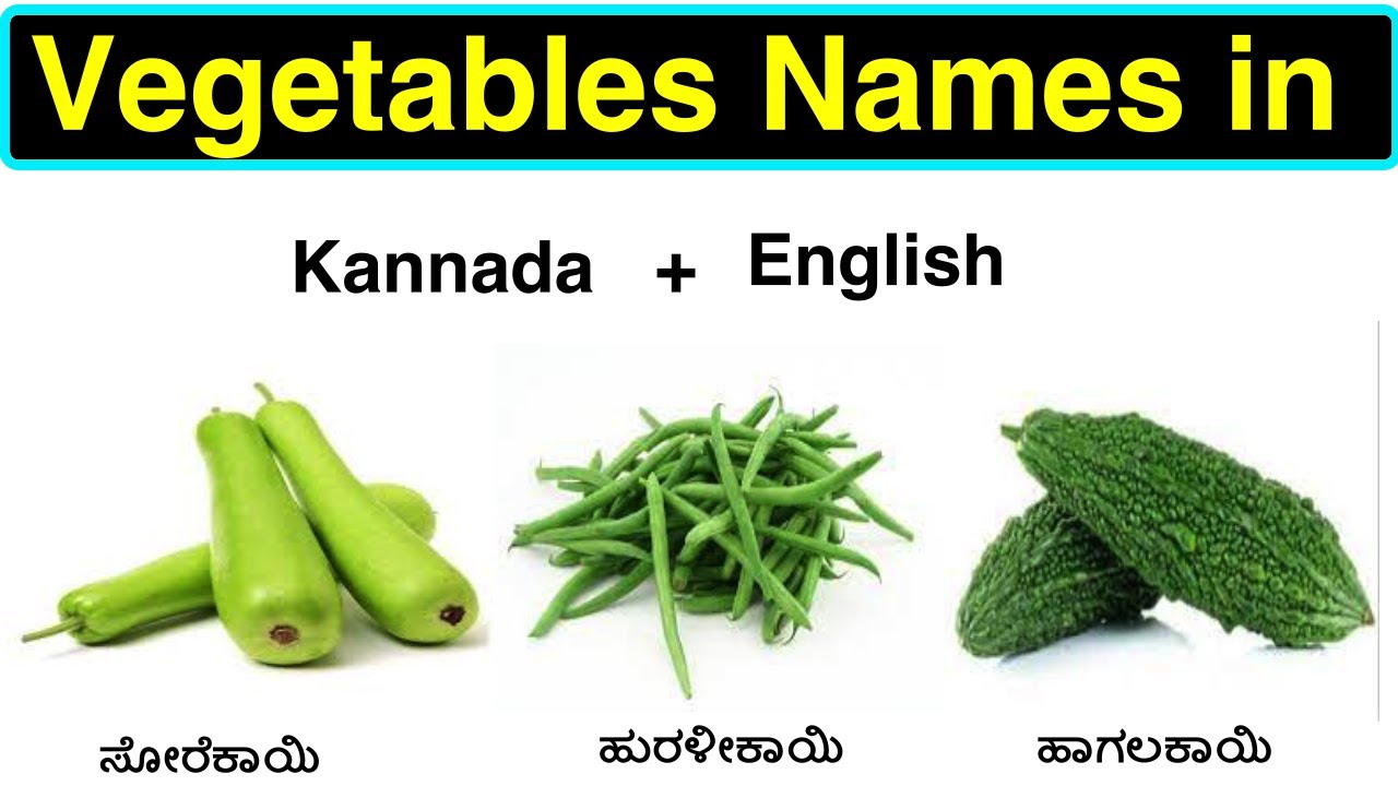 Vegetables Names in kannada, English | learn 2 languages in one video ...