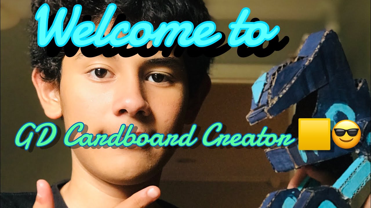Welcome to GD Cardboard Creator 🟨😎 - YouTube
