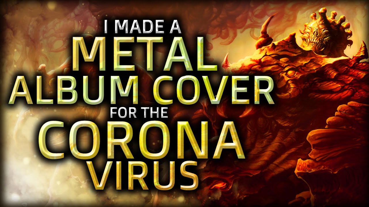 I made a metal album cover for the corona virus - YouTube