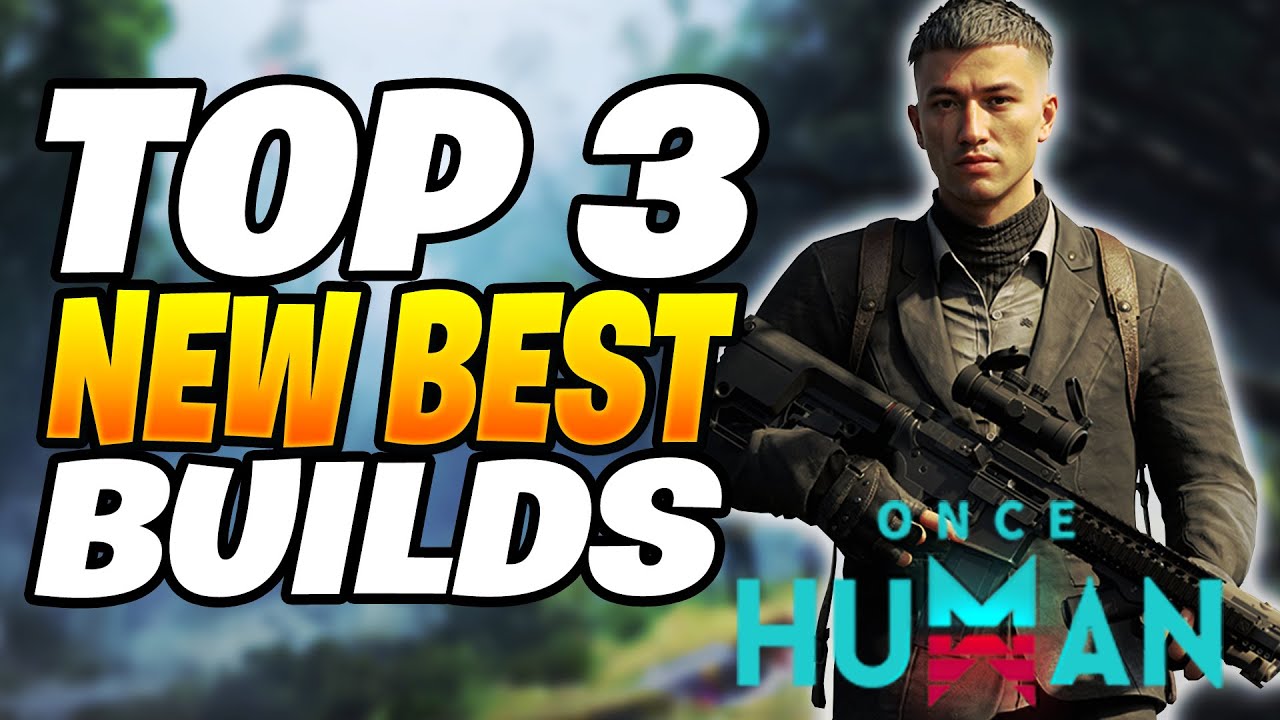 TOP 3 BEST BUILDS AFTER NEW UPDATE! Once Human Builds (UPDATED) - YouTube