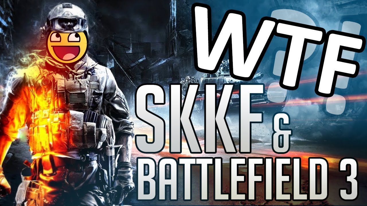 Battlefield 3 & skkf: WTF, czyli zbiór osobliwych wydarzeń (BF3 WTF #1) - YouTube