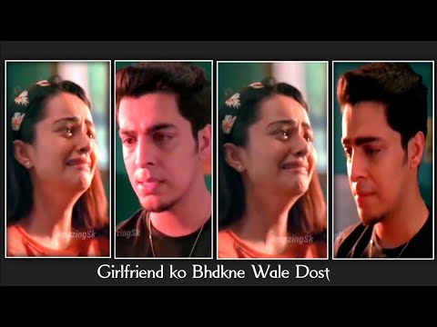 Girlfriend ko Bhdkane wale Dost | Best friend Whataap status // Bf Gf status #shorts_Video