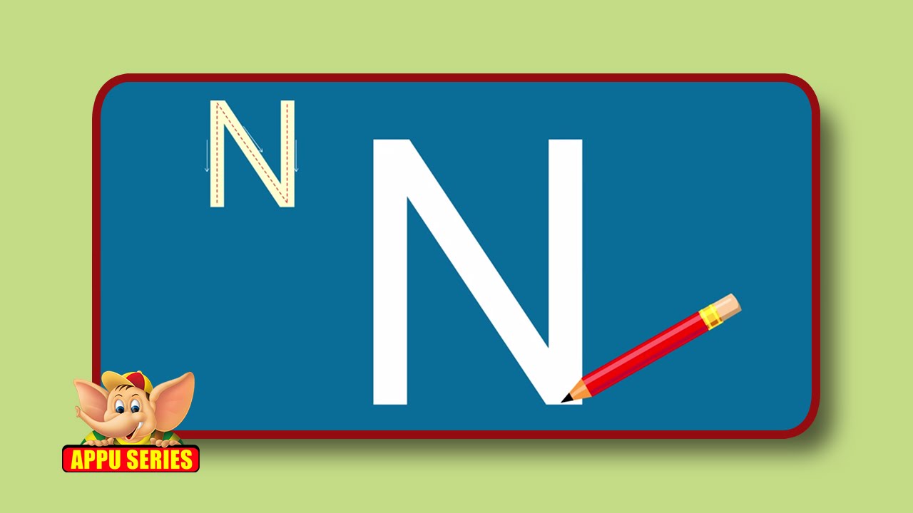 Learn Alphabets - Letter N - YouTube