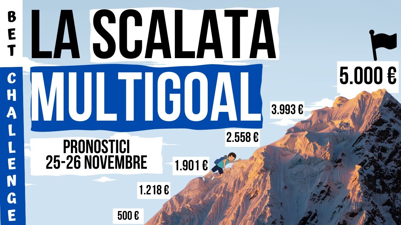 Scalata Multigoal: i pronostici del 25-26 novembre - Puntata 13 - YouTube