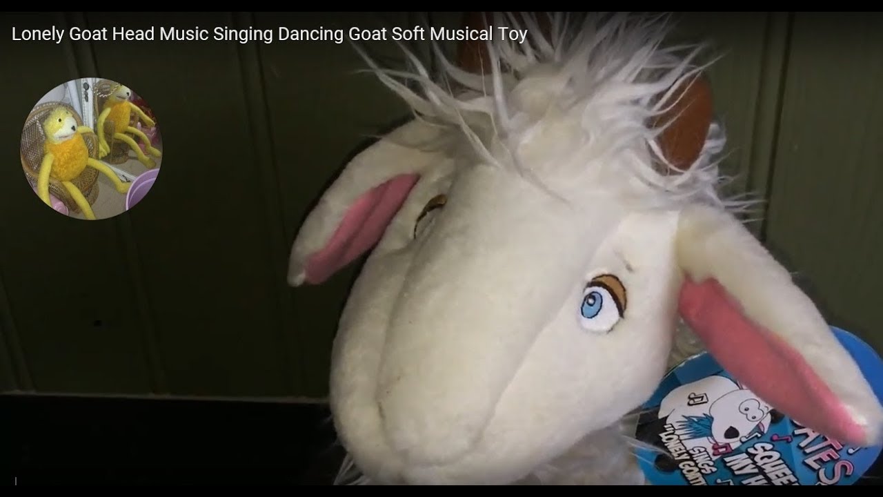 Lonely Goat Herd Music Singing Dancing Goat Soft Musical Toy - YouTube