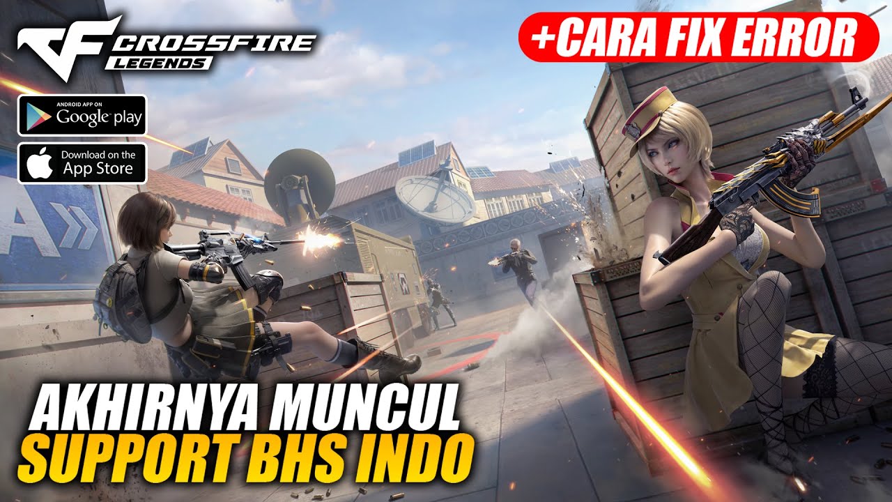 Akhirnya Game LEGENDA Ini Rilis Server Indonesia & Cara Fix ERROR - Crossfire: Legends (Android ...