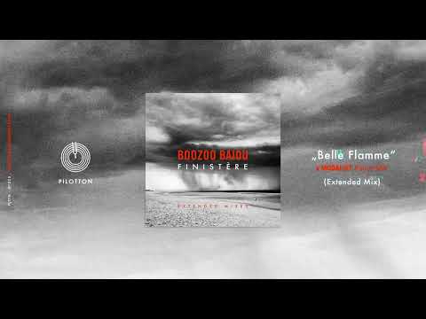 Boozoo Bajou x MODALiST - Belle Flamme (Extended Mix)