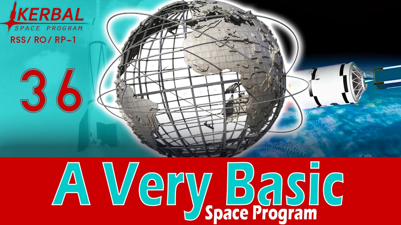 A Very Basic Space Program | Episode 36 | KSP RSS/RO/RP-1 - YouTube