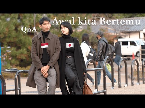 QnA, Awal kita ketemu + Tips and Trick deketin cwe Jepang! Wajib Nonton!!