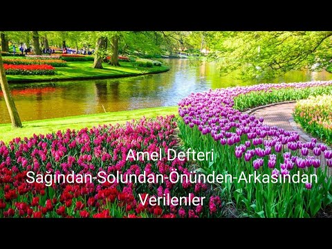 Amel Defteri Sağından-Solundan-Önünden-Arkasından Verilenler