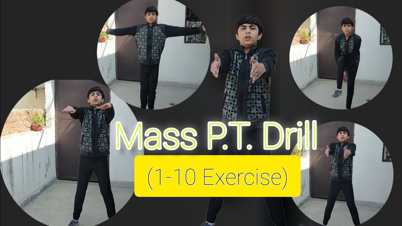 MASS P. T. Drill (1-10 Exercise) by Vishal Singh Runla - YouTube