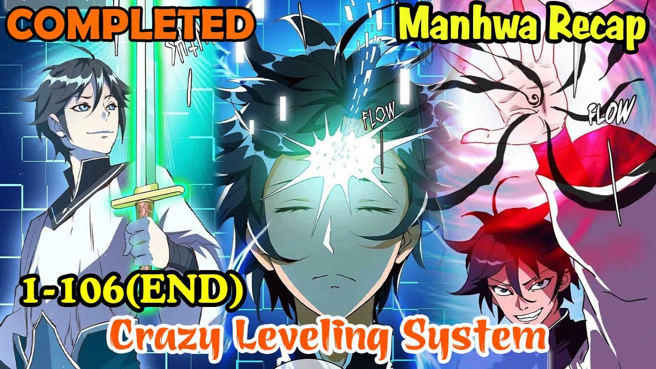 COMPLETED | Crazy Leveling System 1-106(END) | Manhwa Recap | Manhwa ...
