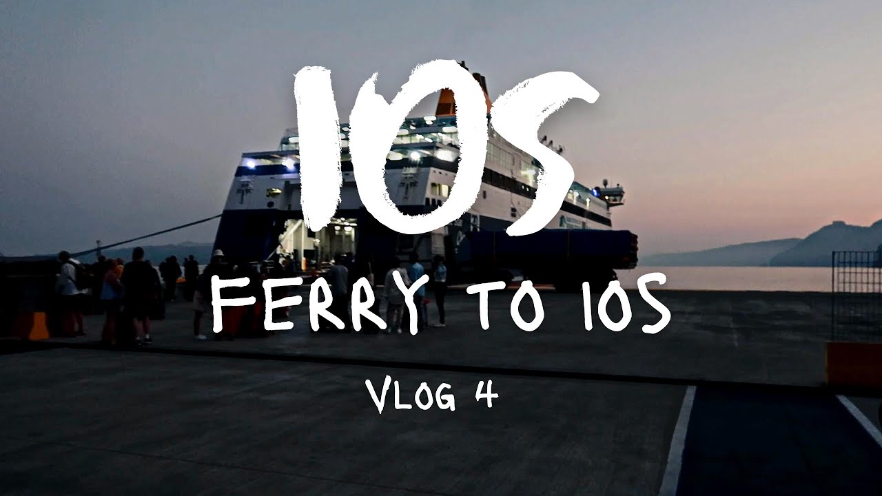 IOS VLOG 4 - Ferry to Ios - YouTube