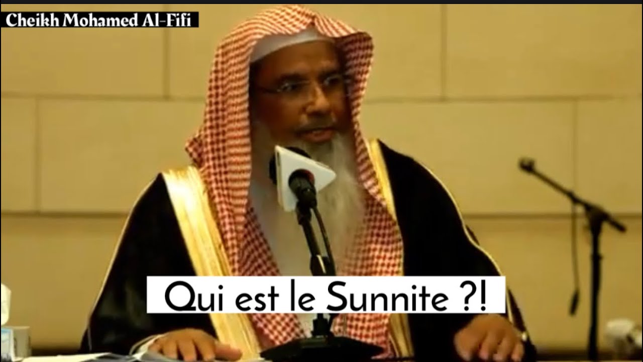 Qui est le sunnite? Cheikh Mohamed Al-Fifi - YouTube