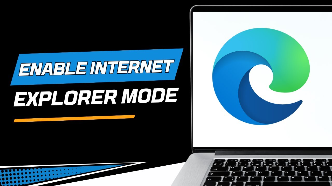 Enable Internet Explorer Mode in Microsoft Edge in Windows - YouTube