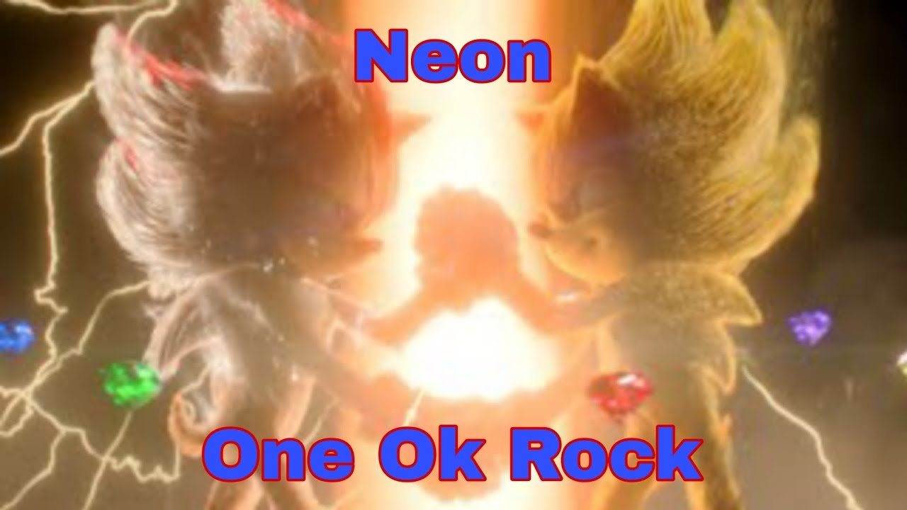 Sonic the Hedgehog 3 AMV - One Ok Rock ~ Neon - YouTube
