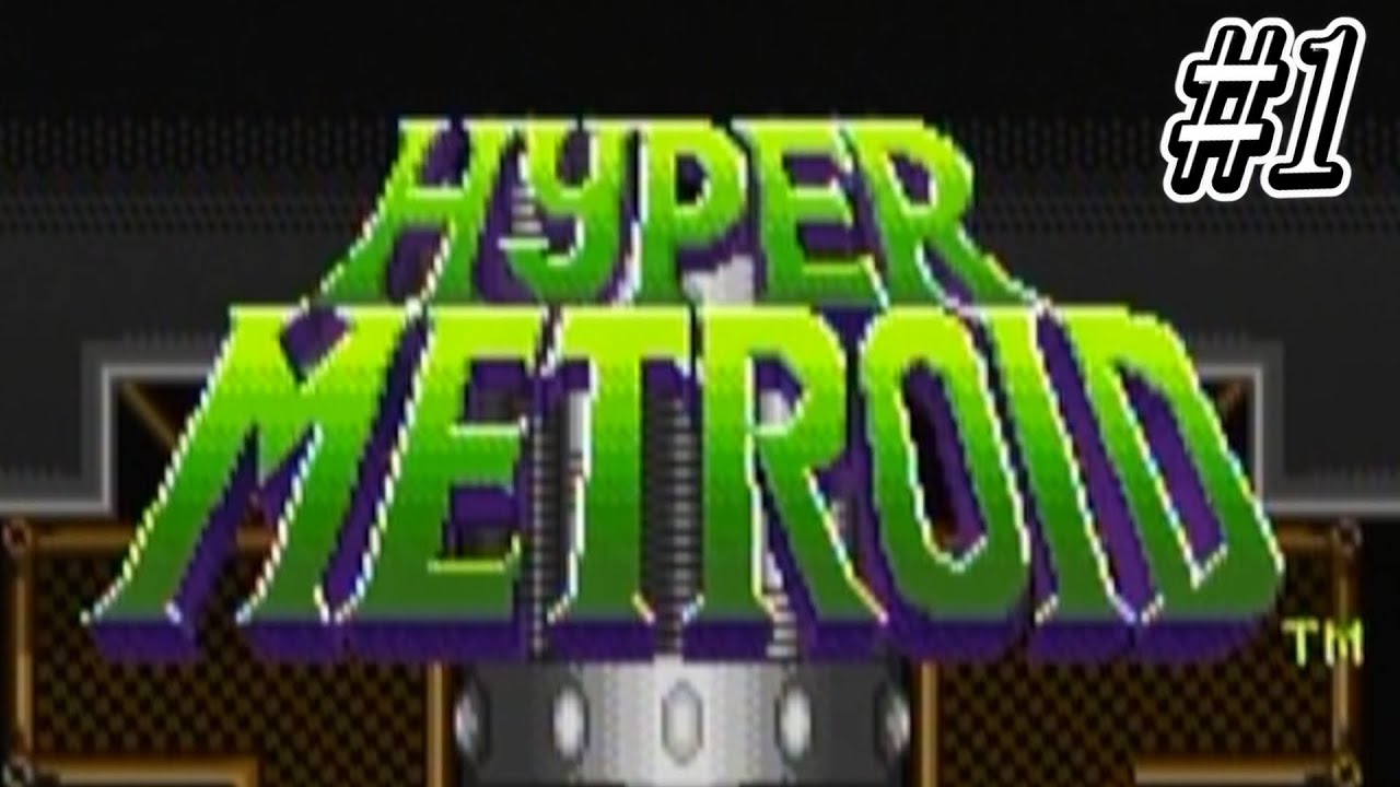 Hyper Metroid - A Super Metroid rom hack! Part 1 - YouTube