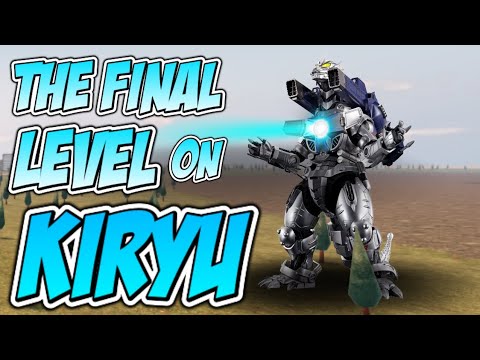 The final level on Type-2 Kiryu Ft, @BinBeetle28 (ROBLOX KAIJU UNIVERSE ...