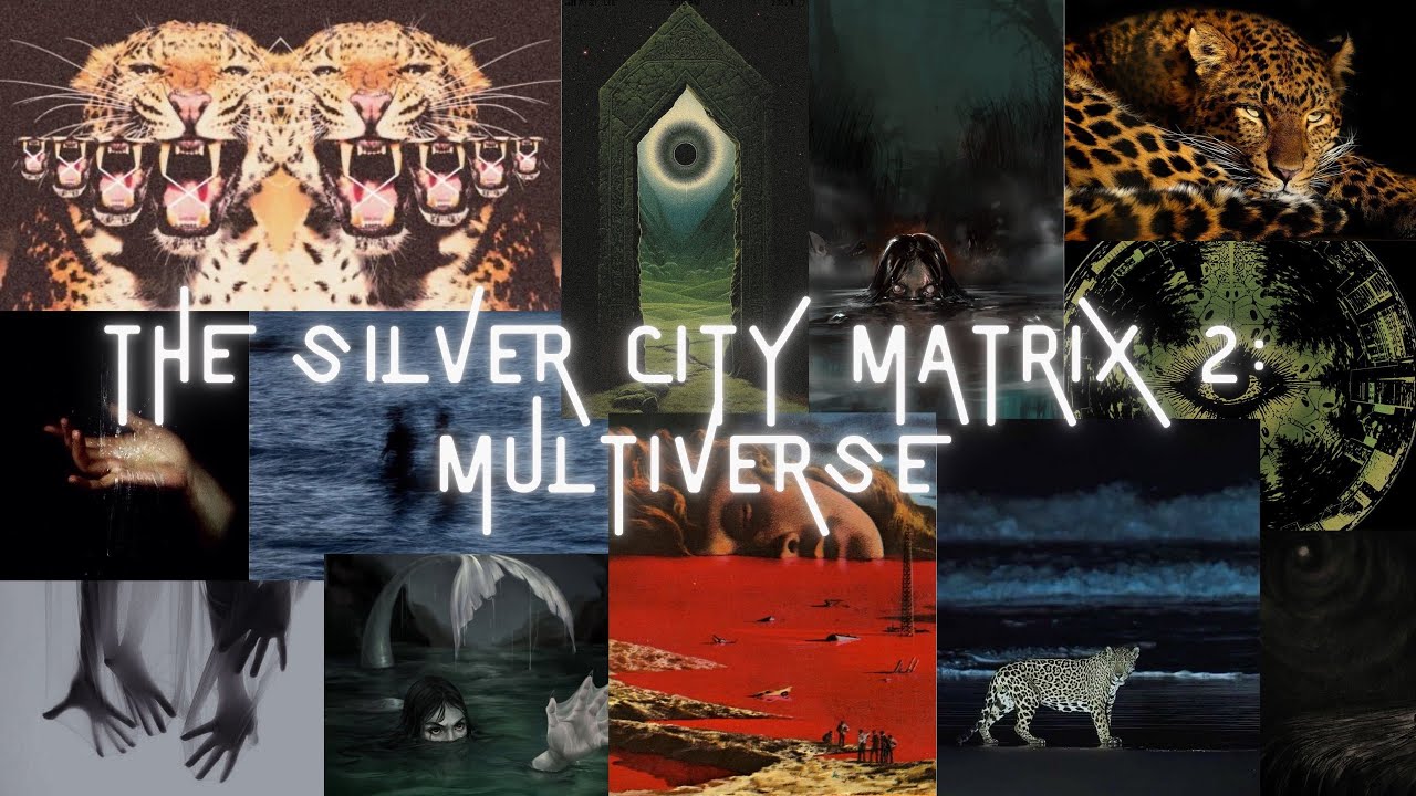 THE SILVER CITY MATRIX: MULTIVERSE - YouTube