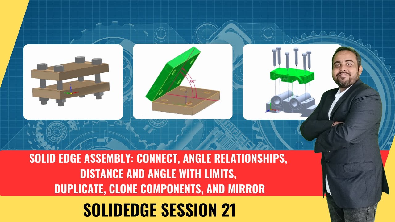 Solid Edge Assembly: Connect, Angle & Distance Limits, Duplicate, Clone, and Mirror | Session 21 ...