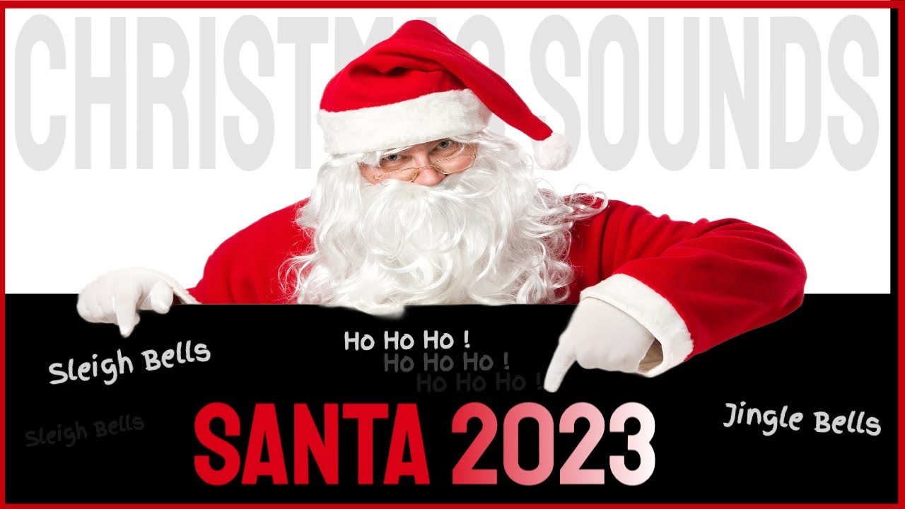 Santa Claus Ho Ho Ho Sound Merry Christmas Sleigh Bells - YouTube