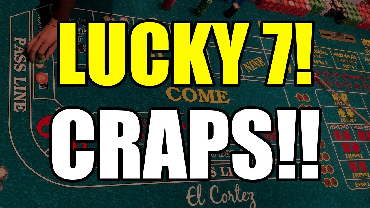CRAPS! LUCKY 7!! Nice Winning Session!! - YouTube