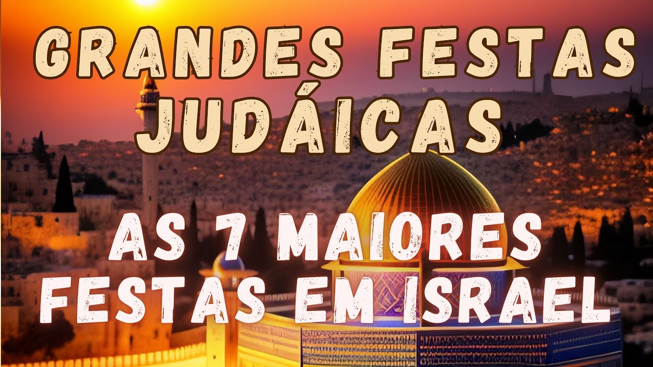 As 7 Principais Festas Judaicas - YouTube