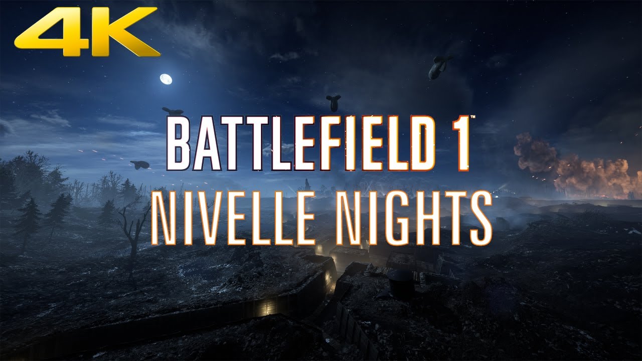 Battlefield 1 / Nivelle Nights / 4K / Ambient / No loop / Realtime ...