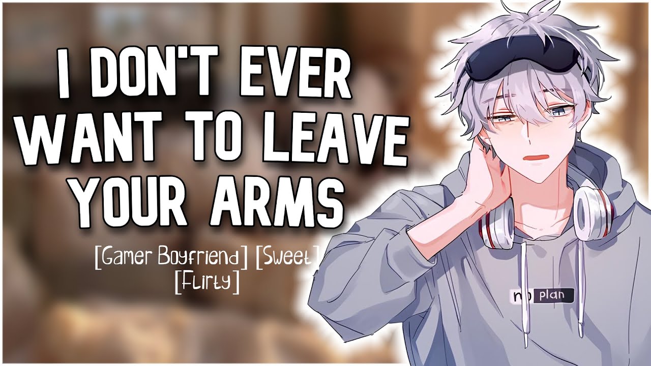 [Wholesome] Gamer Boyfriend Loves Cuddling With You [Boyfriend ASMR ...