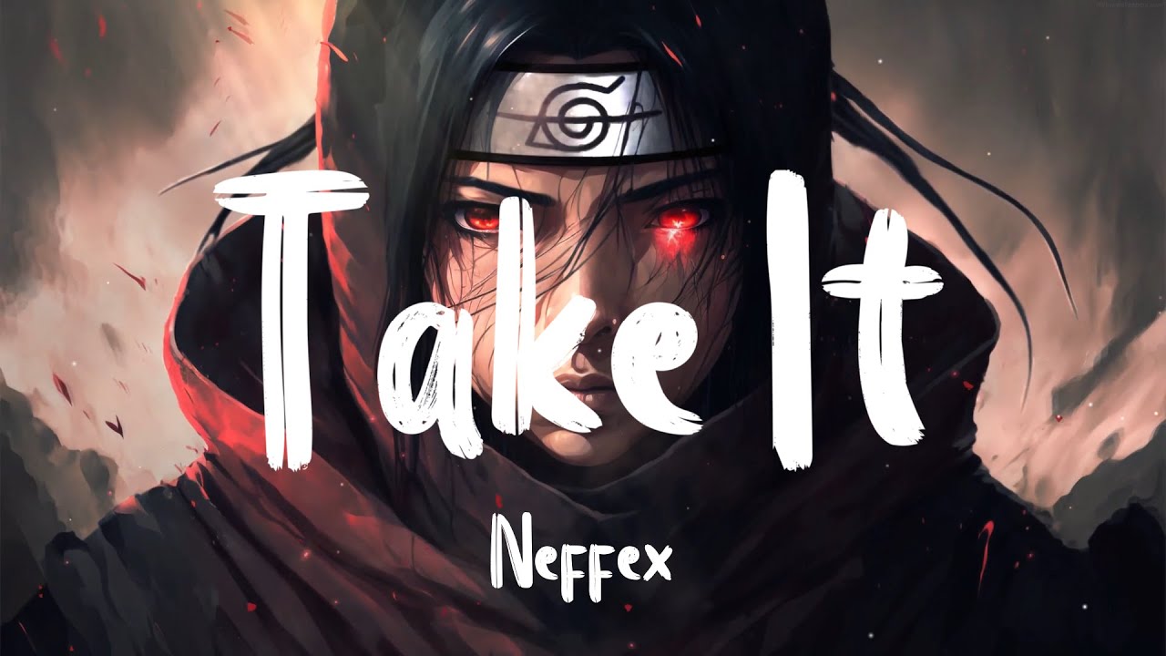 NEFFEX - Take It(Lyrics) - YouTube